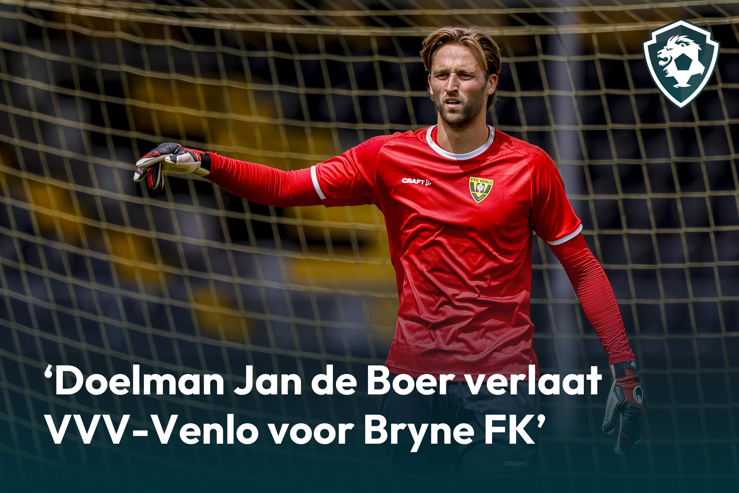 Doelman Jan de Boer verlaat VVV-Venlo voor Bryne FK | Voetbal in Limburg