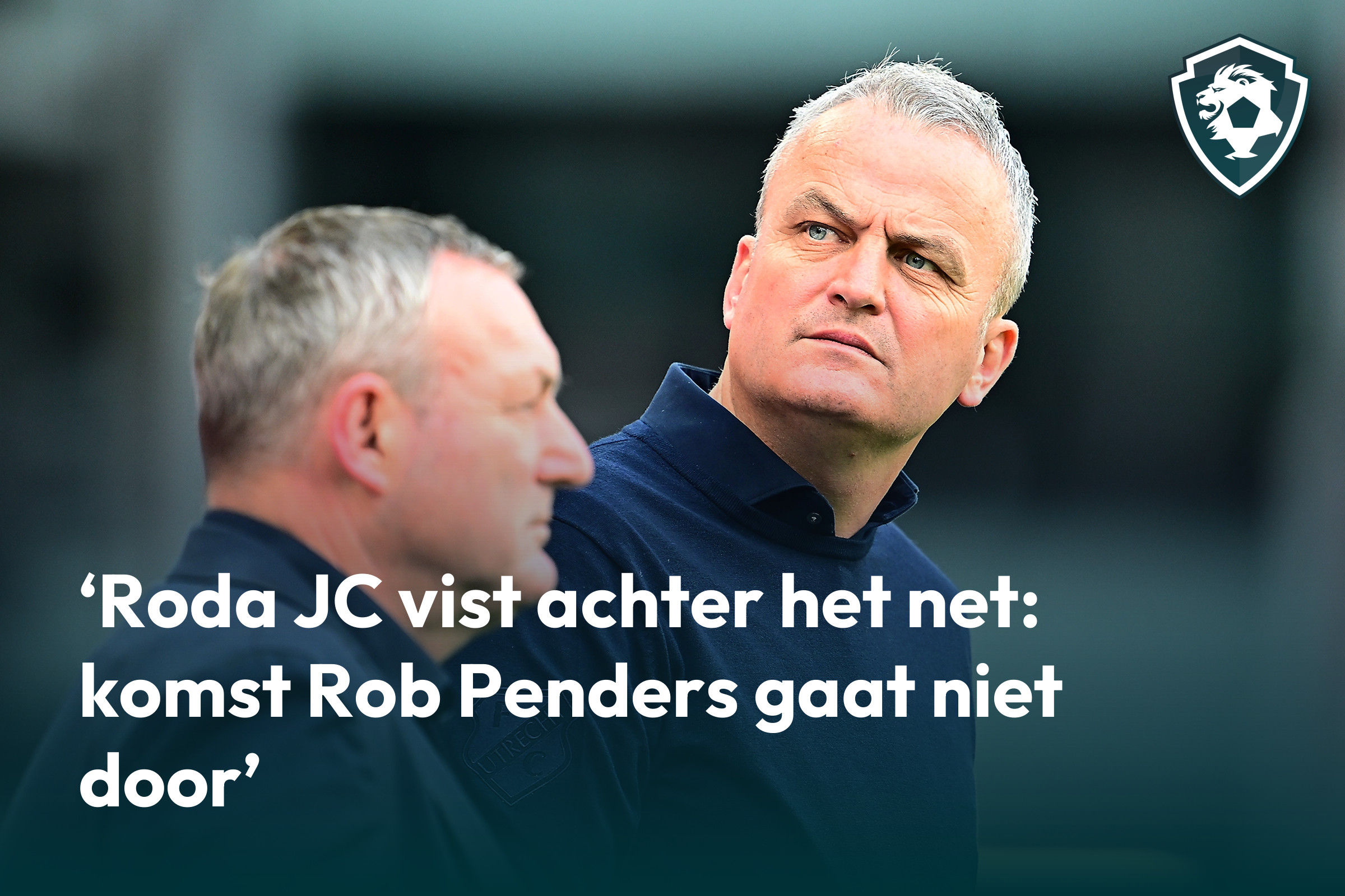 Roda JC vist achter het net: komst Rob Penders gaat niet door | Voetbal in Limburg