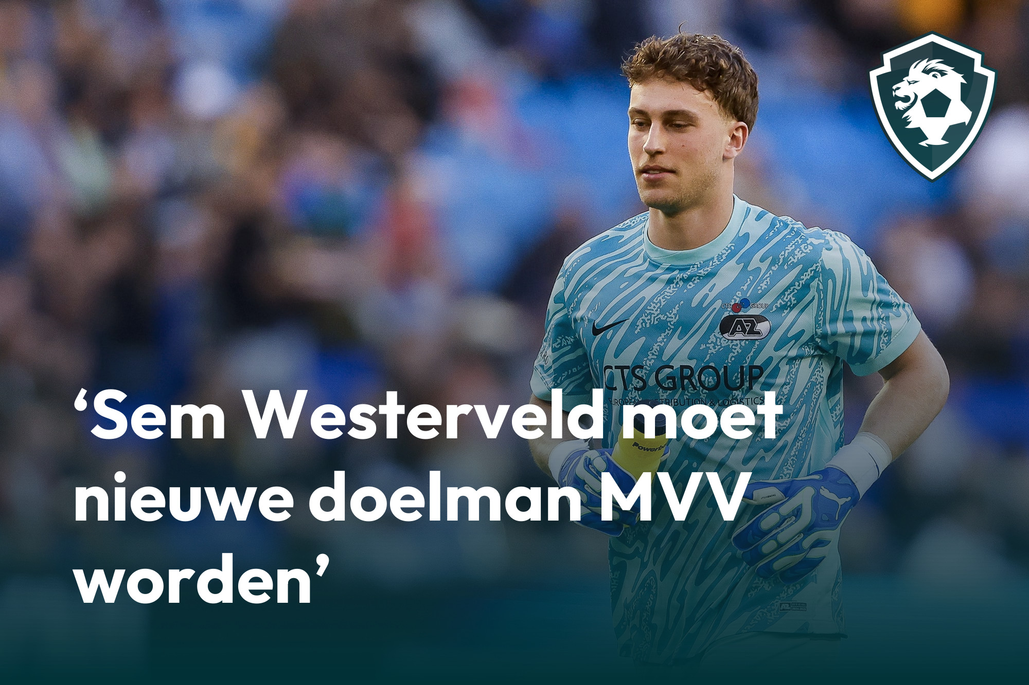 Sem Westerveld moet nieuwe doelman MVV worden | Voetbal in Limburg
