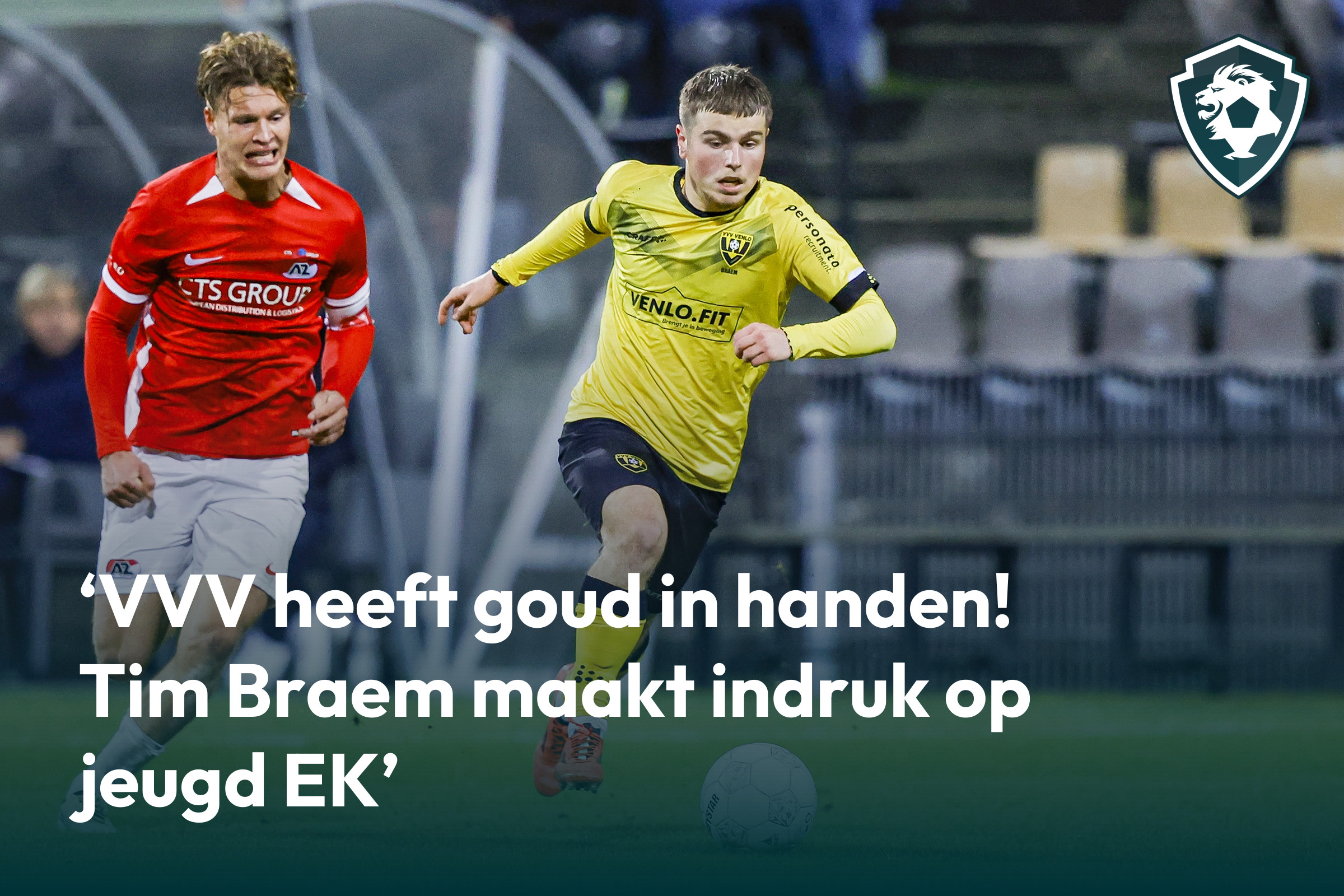 VVV heeft goud in handen! Tim Braem maakt indruk op jeugd EK | Voetbal ...